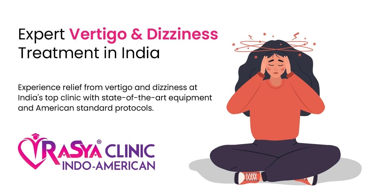 Best Vertigo & Dizziness Clinic in India | RASYA Clinic